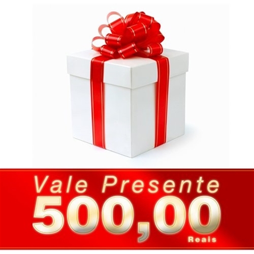 Vale Presente 500,00 - Vale Presente 500,00 - CASA DO MECANICO
